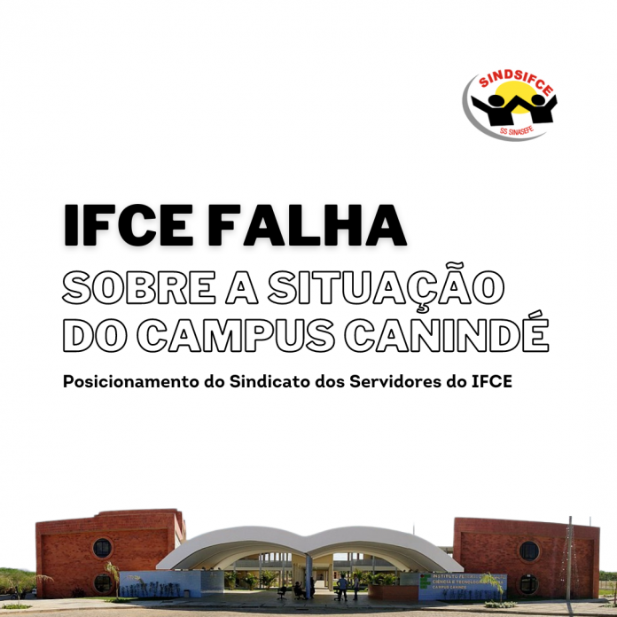 IFCE FALHA – Sobre a situação do Campus Canindé | Sindsifce